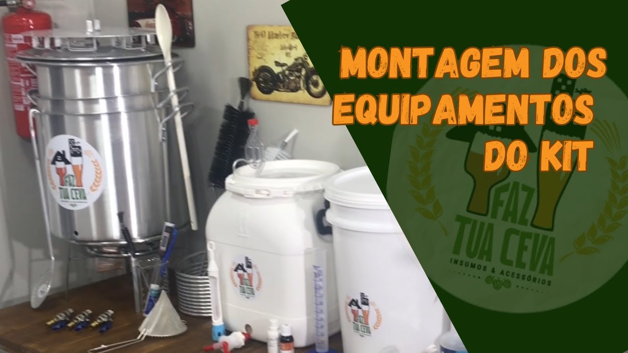 Montagem dos Equipamentos que acompanham o Kit Cervejeiro da FAZ TUA ...