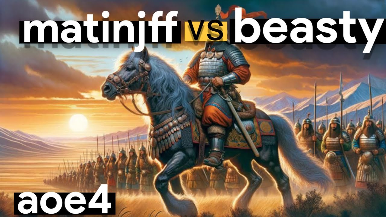 matinjff vs beasty,I met the best aoe4 player! - YouTube
