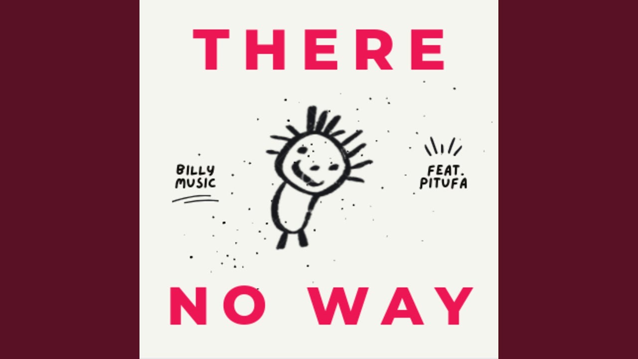 There No Way - YouTube