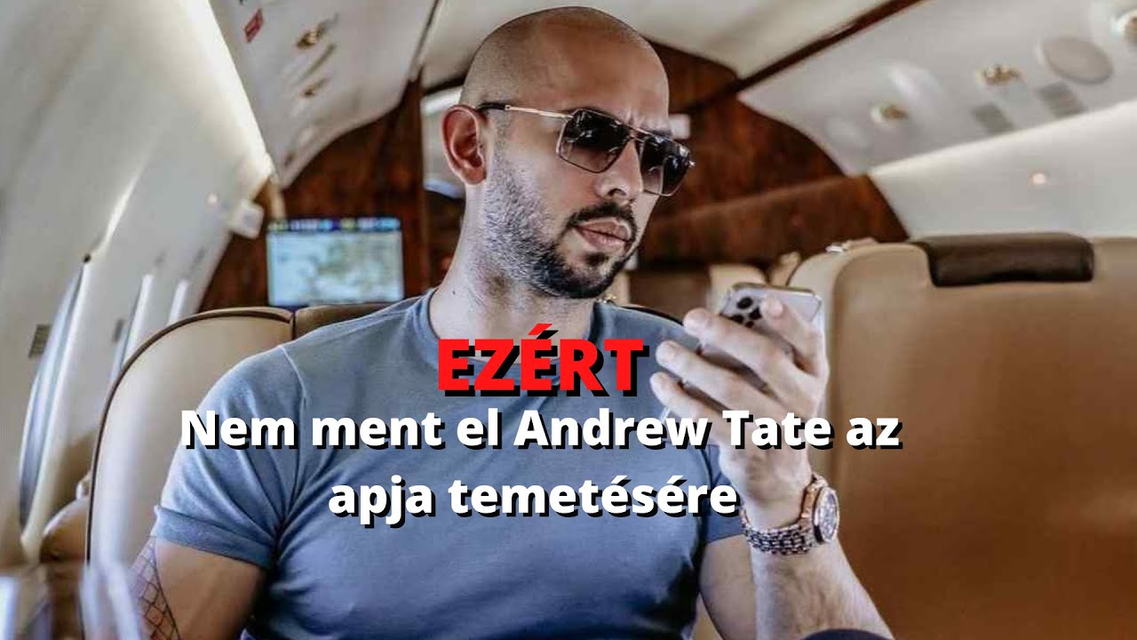 Andrew Tate EZÉRT hagyta ki az apja temetését! - YouTube