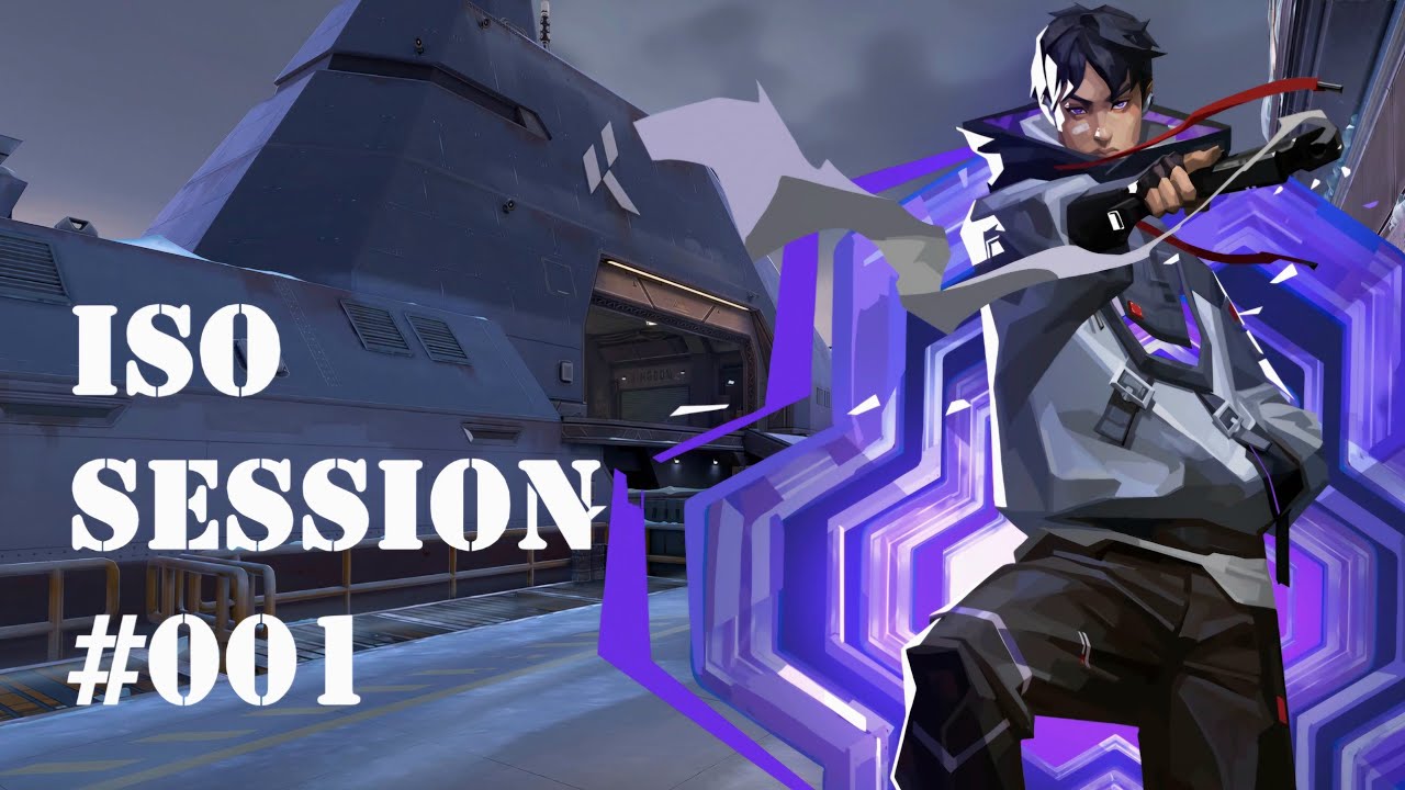 Iso Session #001 | Valorant - YouTube