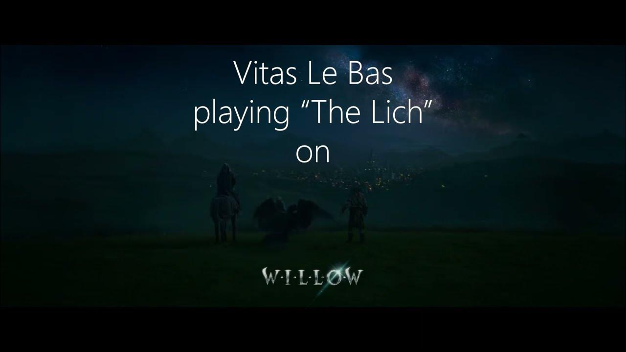 Vitas Le Bas Willow Reel as "The Lich" - YouTube