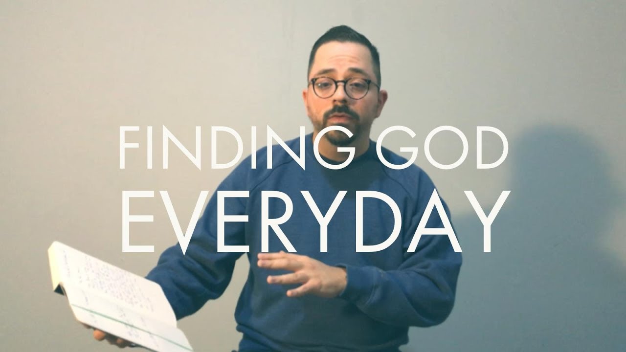 Finding God in Your Everyday Life - YouTube