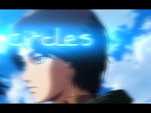 Circles (AOT) | eren Jeager - YouTube