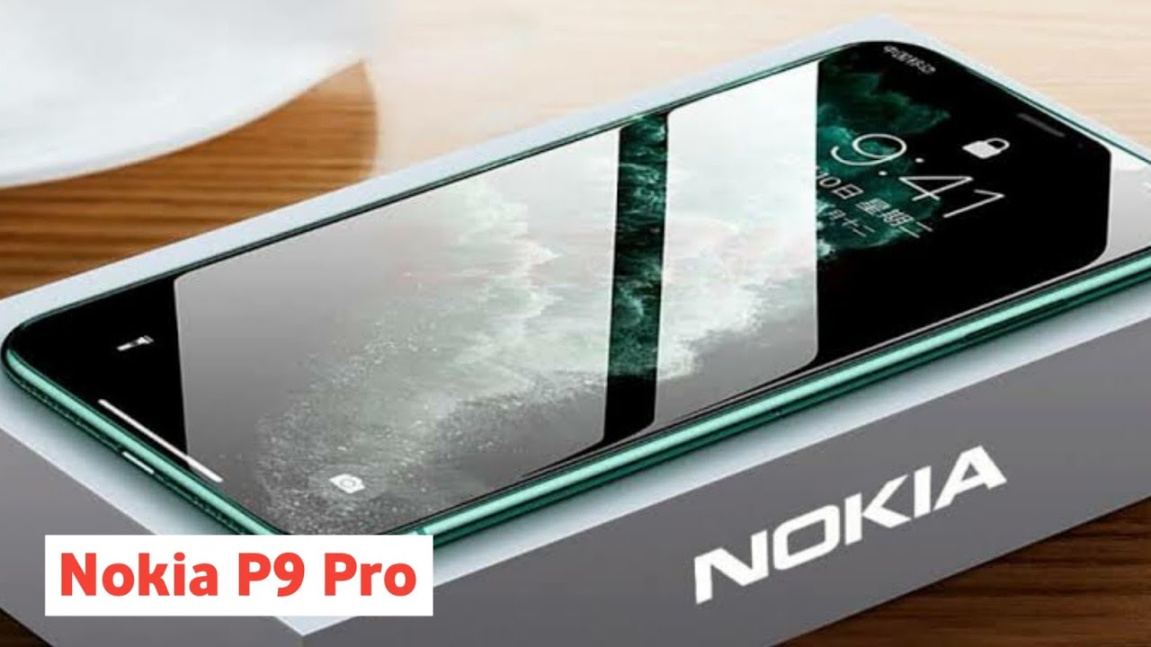Nokia P9 Pro full specification Feature price release date & Review ...