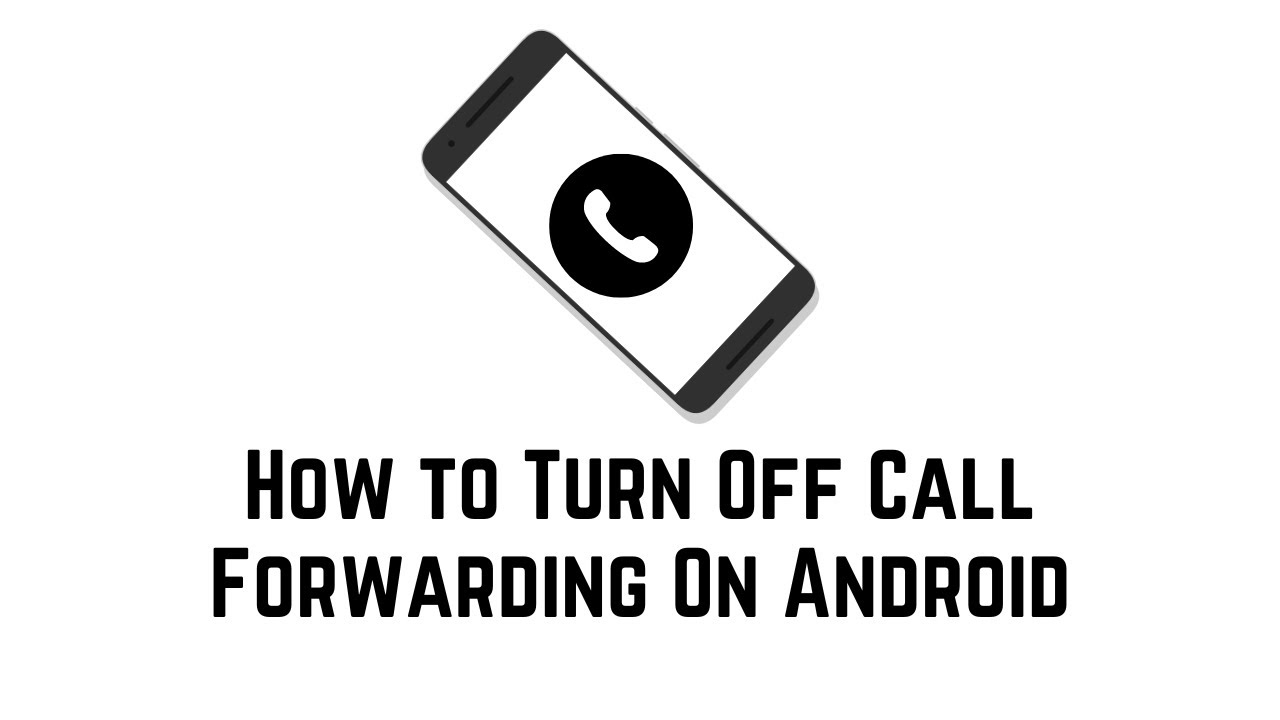 How To Turn Off Call Forwarding On Android Phone | Deactivate Call ...