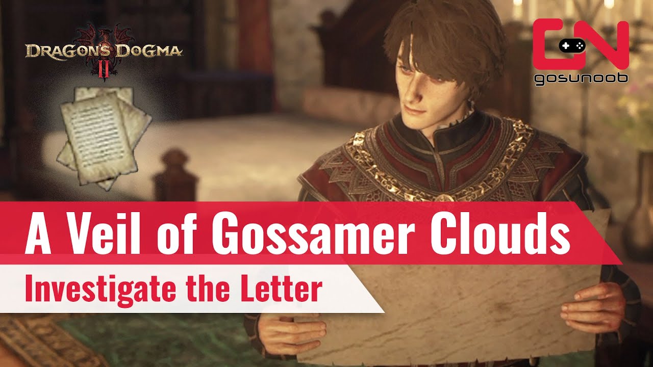 Dragons Dogma 2 A Veil of Gossamer Clouds, Investigate the Letter DD2 Walkthrough - YouTube