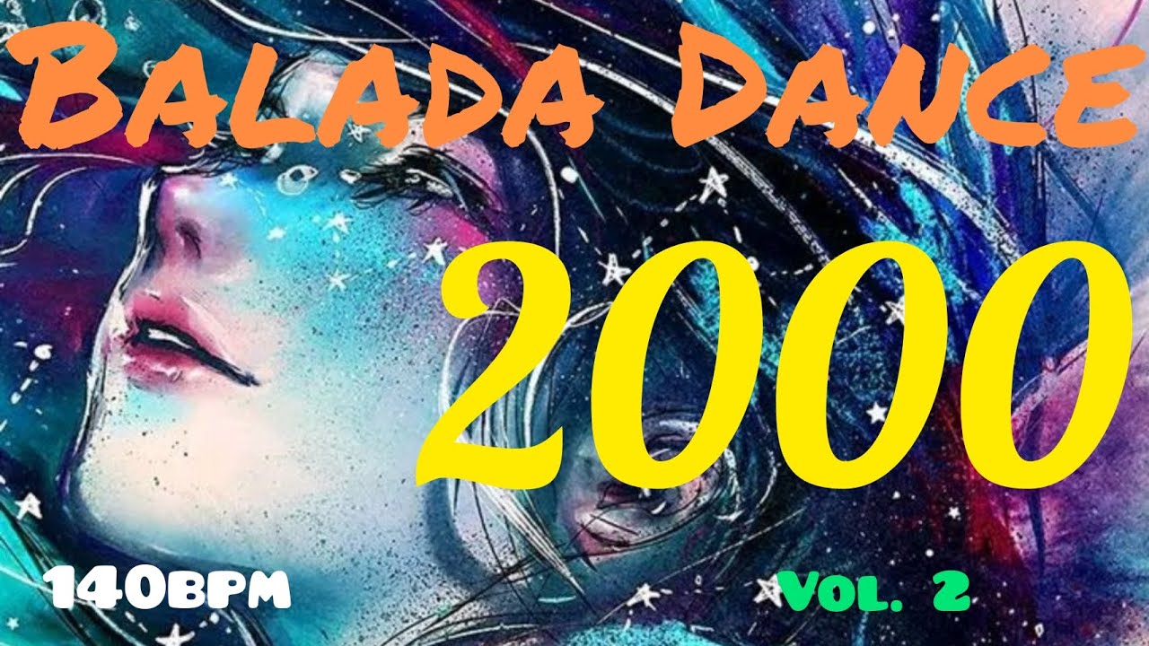 BALADA DANCE 2000 vol. 2 - 140bpm - YouTube