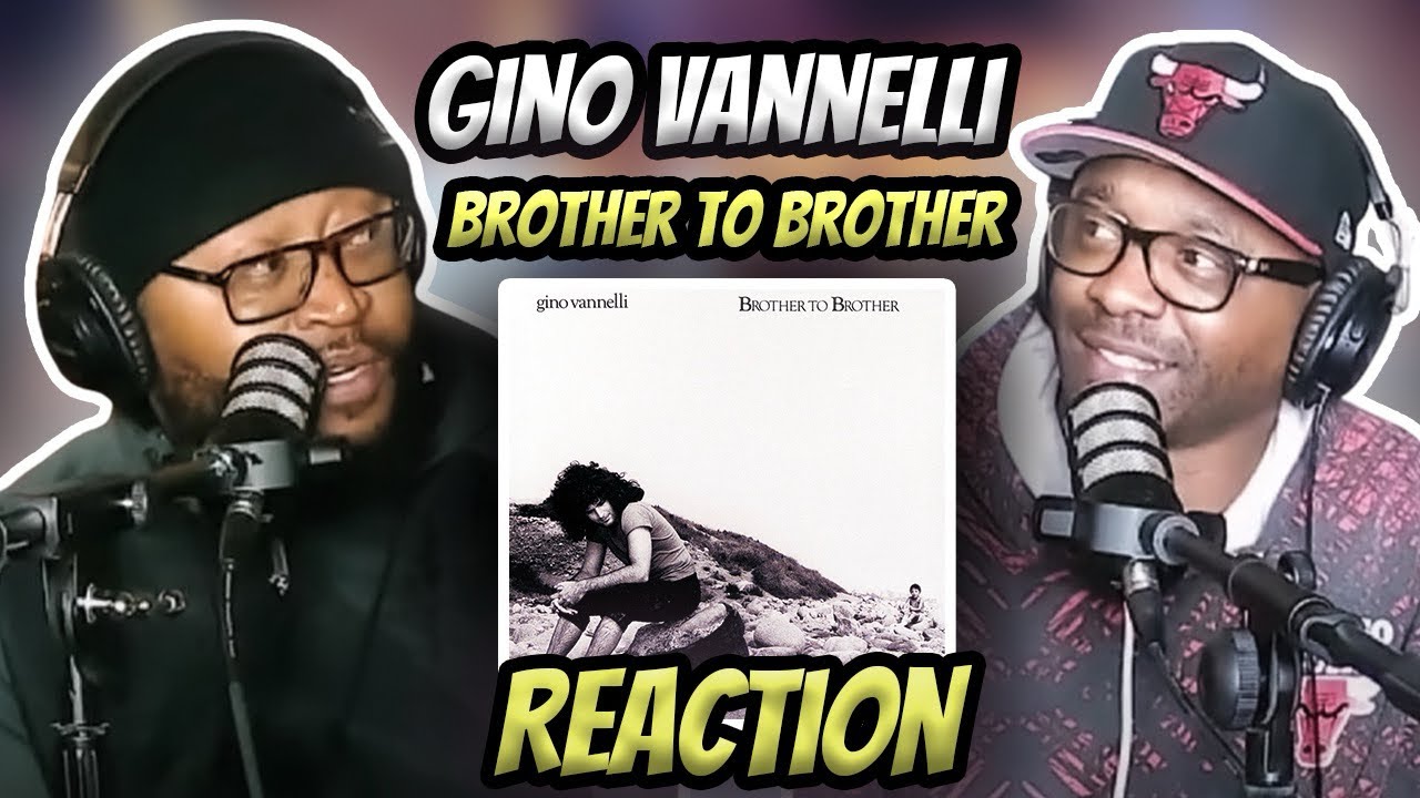 Gino Vannelli - Brother To Brother (REACTION) #ginovannelli #reaction # ...