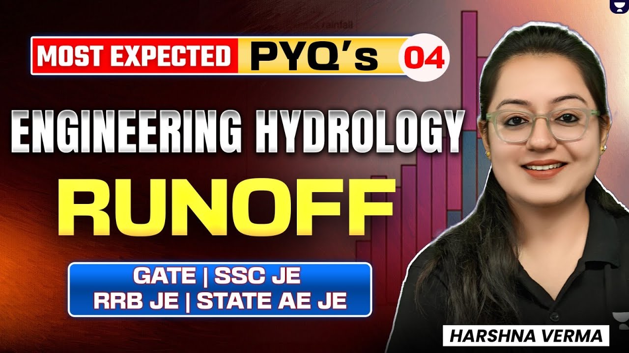 Engineering Hydrology | PYQ's | 04 | Runoff | Civil Engineering | Harshna Verma - YouTube