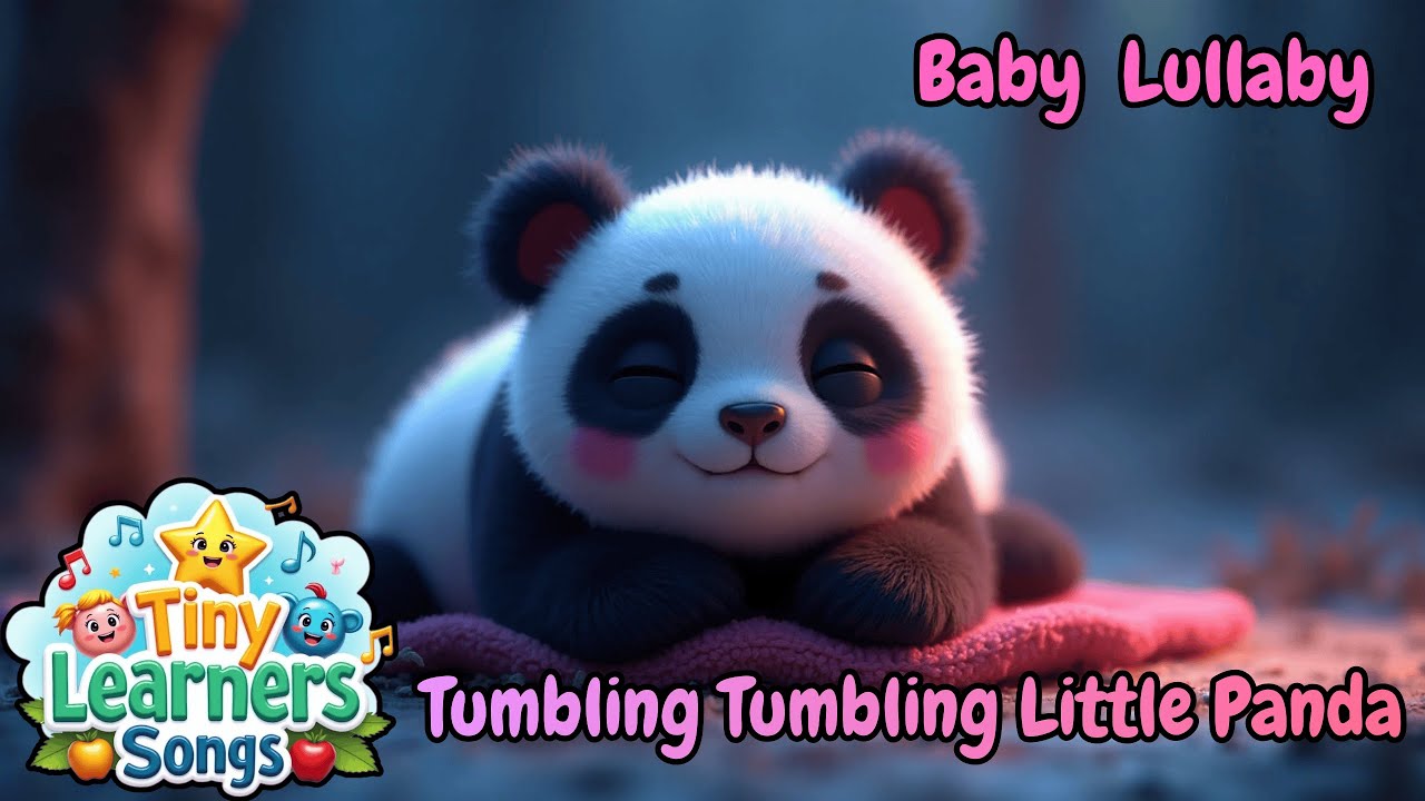 Tumbling Tumbling Little Panda 🐼🎵 | Cute Animal Lullaby for Kids | Tiny ...