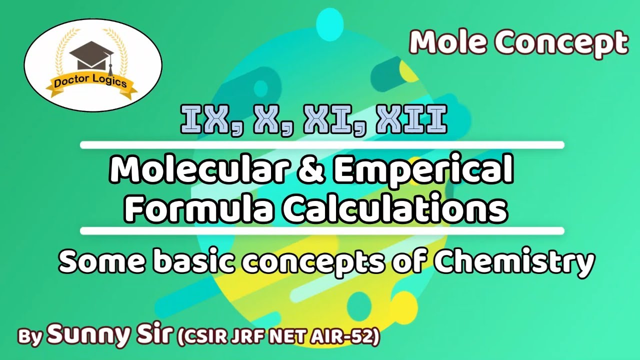 Emperical and molecular formula Class 11, Mole concept, Some basic ...