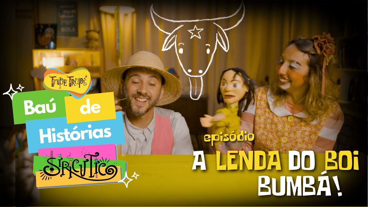 A Lenda do Boi-Bumbá! - Baú de Histórias Siricutico - YouTube