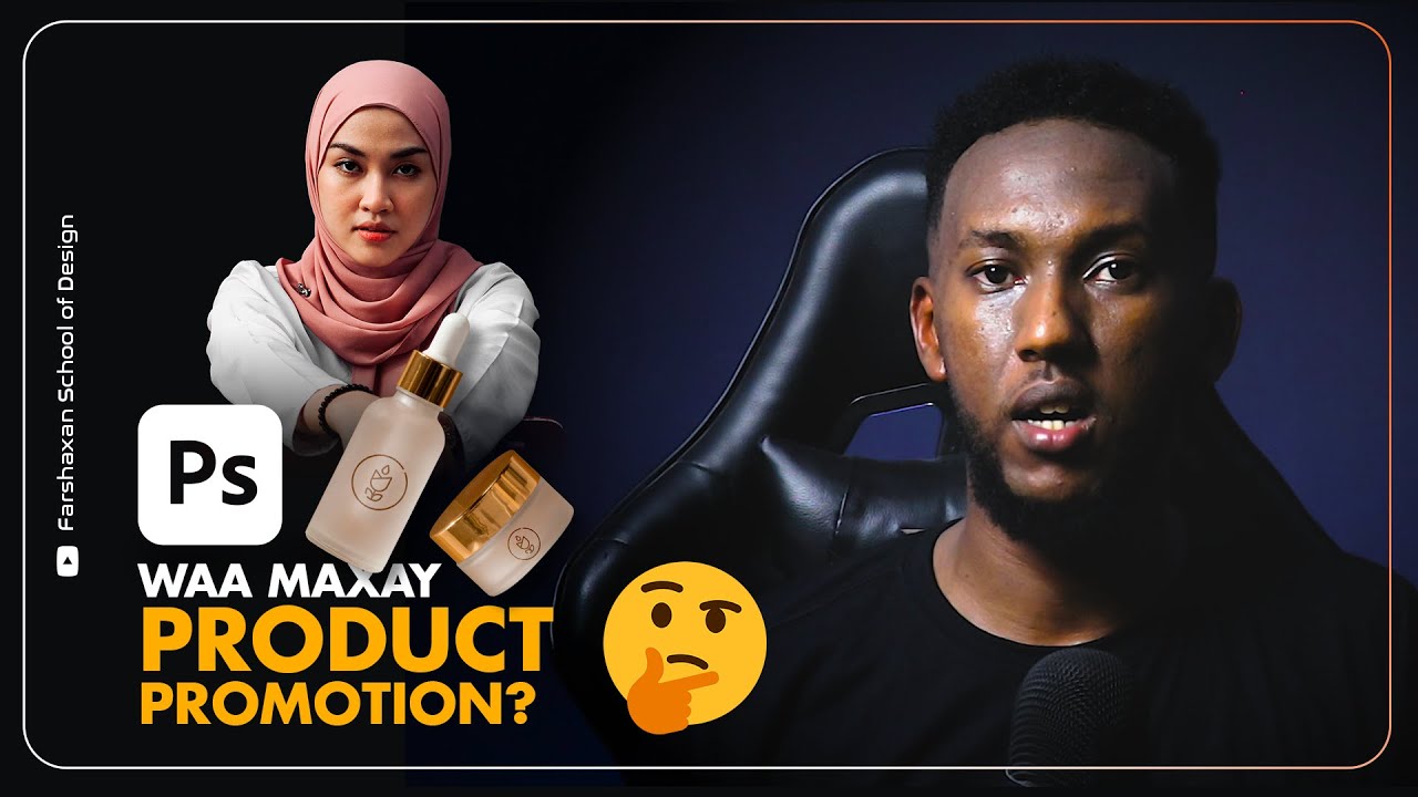 Waa maxay product promotion? Adobe Photoshop - YouTube