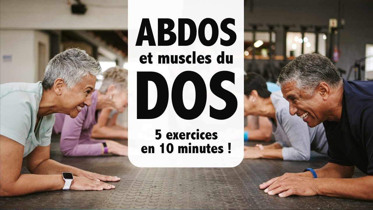 Abdos et dos : 5 exercices efficaces en 10 minutes ! - YouTube