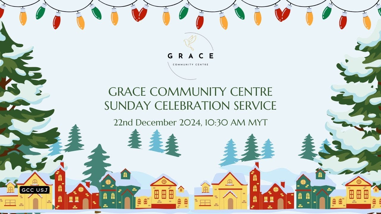 22nd December 2024 GCC USJ Sunday Celebration Service - YouTube