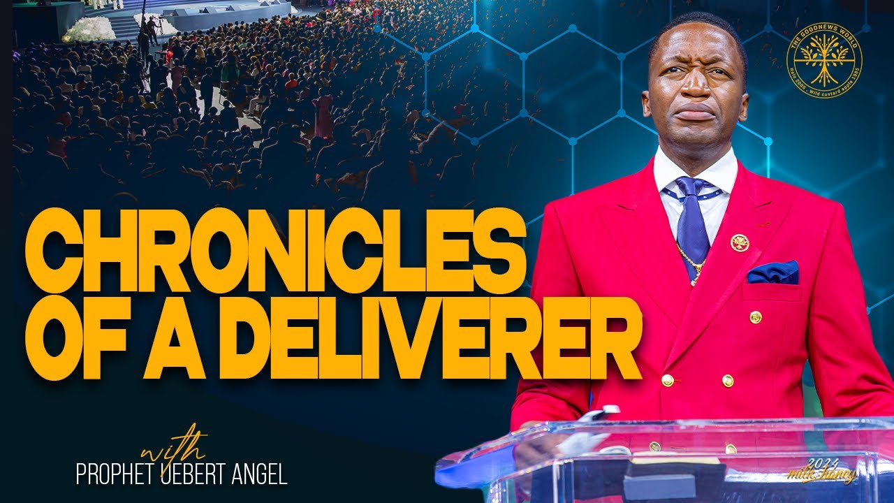 The Chronicles of A Deliverer | Prophet Uebert Angel - YouTube