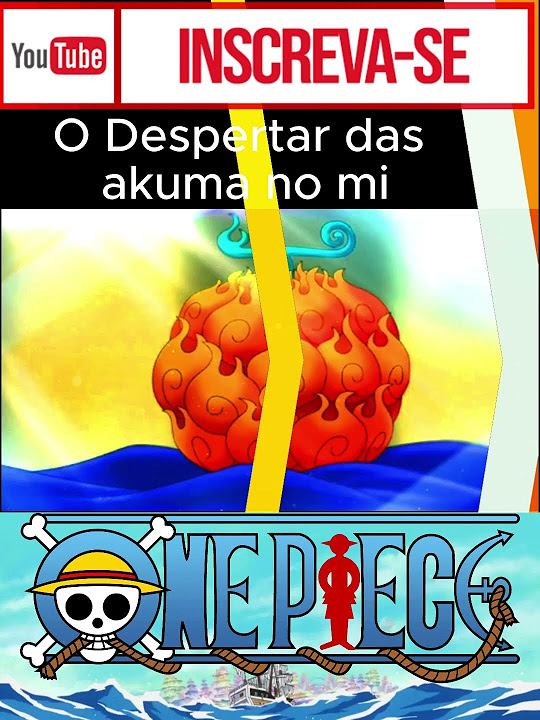 O DESPERTAR DAS AKUMA NO MI! - YouTube