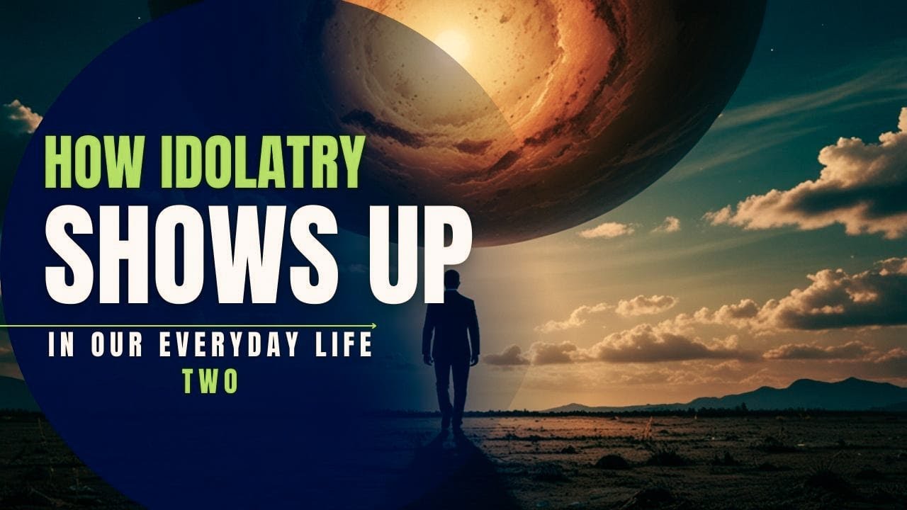 What's Your Real God? | How Idolatry Shows Up In Everyday Life 2. - YouTube