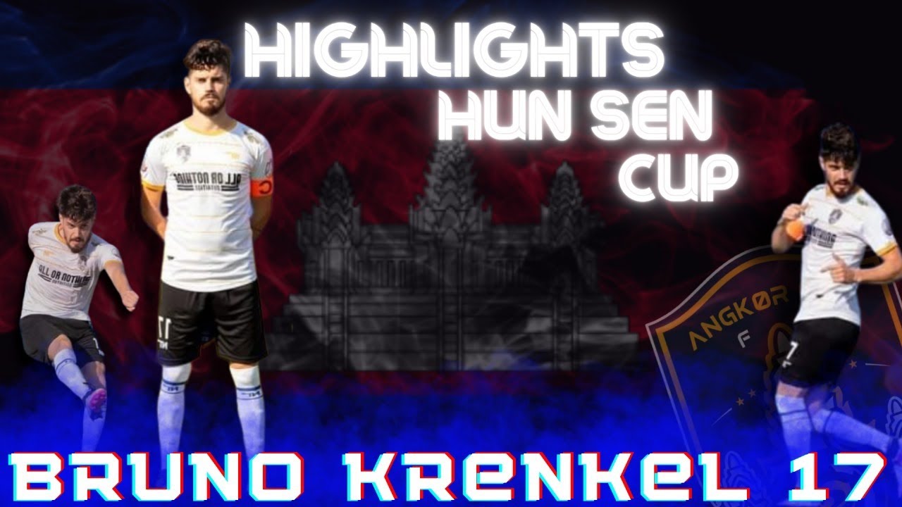 Bruno Krenkel - Hun Sen Cup Highlights - YouTube