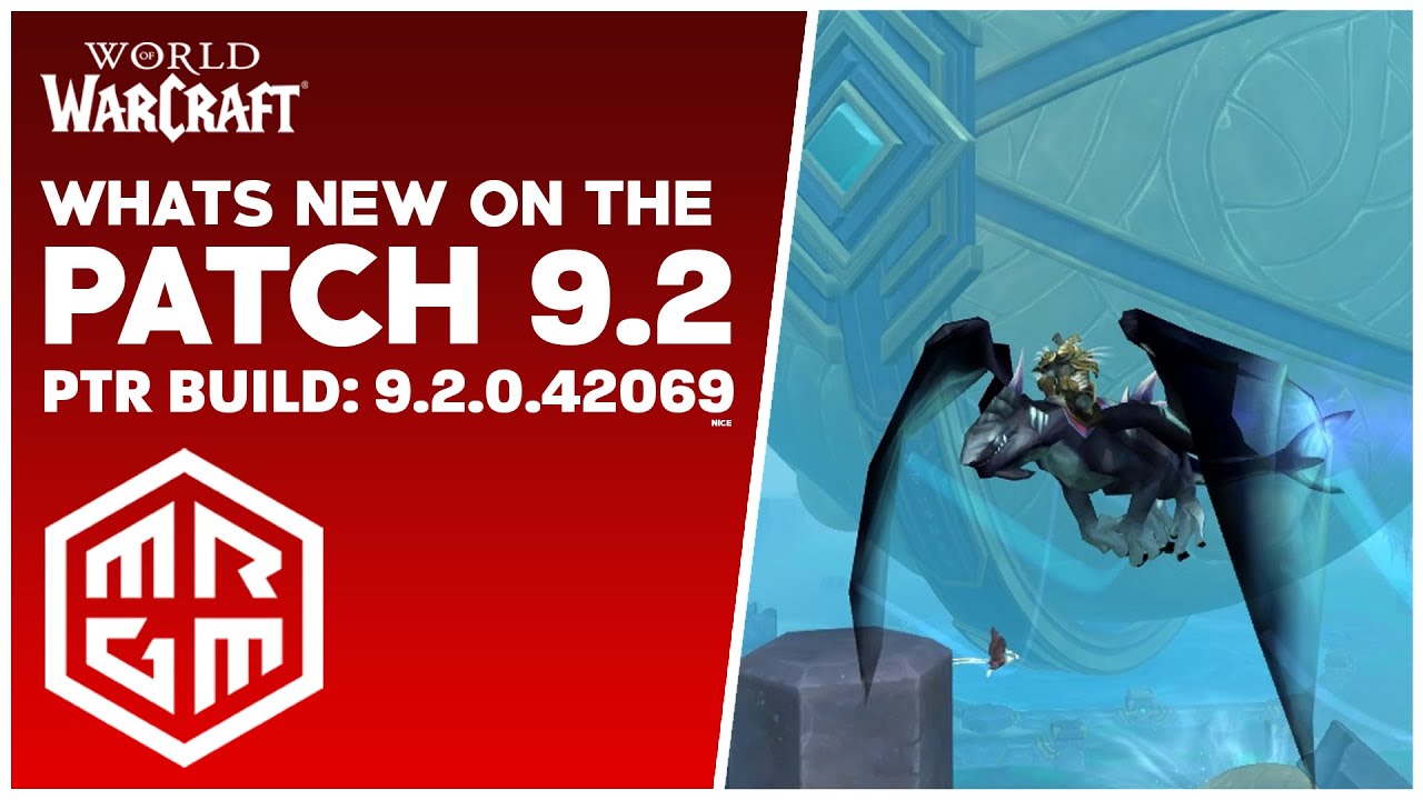 What's NEW on the Patch 9.2 PTR this Week? [27/01/22] | Shadowlands ...