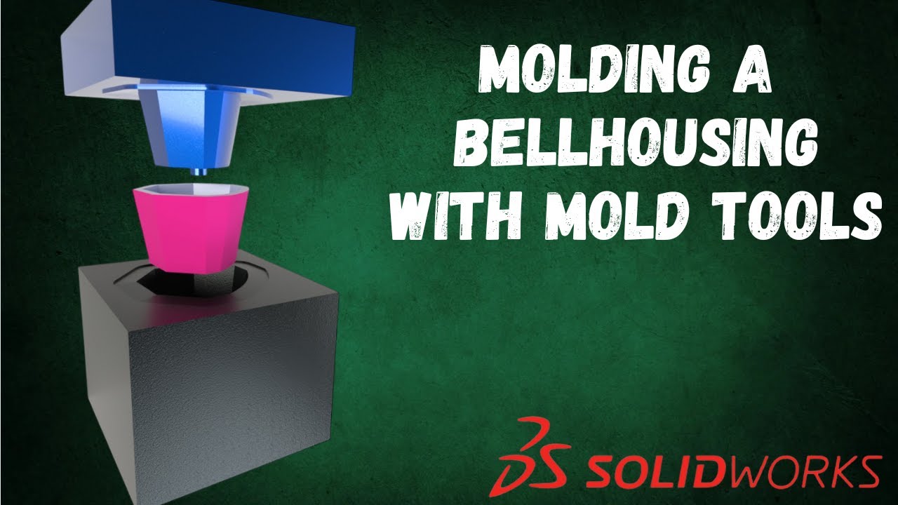 Creating a Mold (Core and Cavity) of a Bellhousing with Mold Tools ...