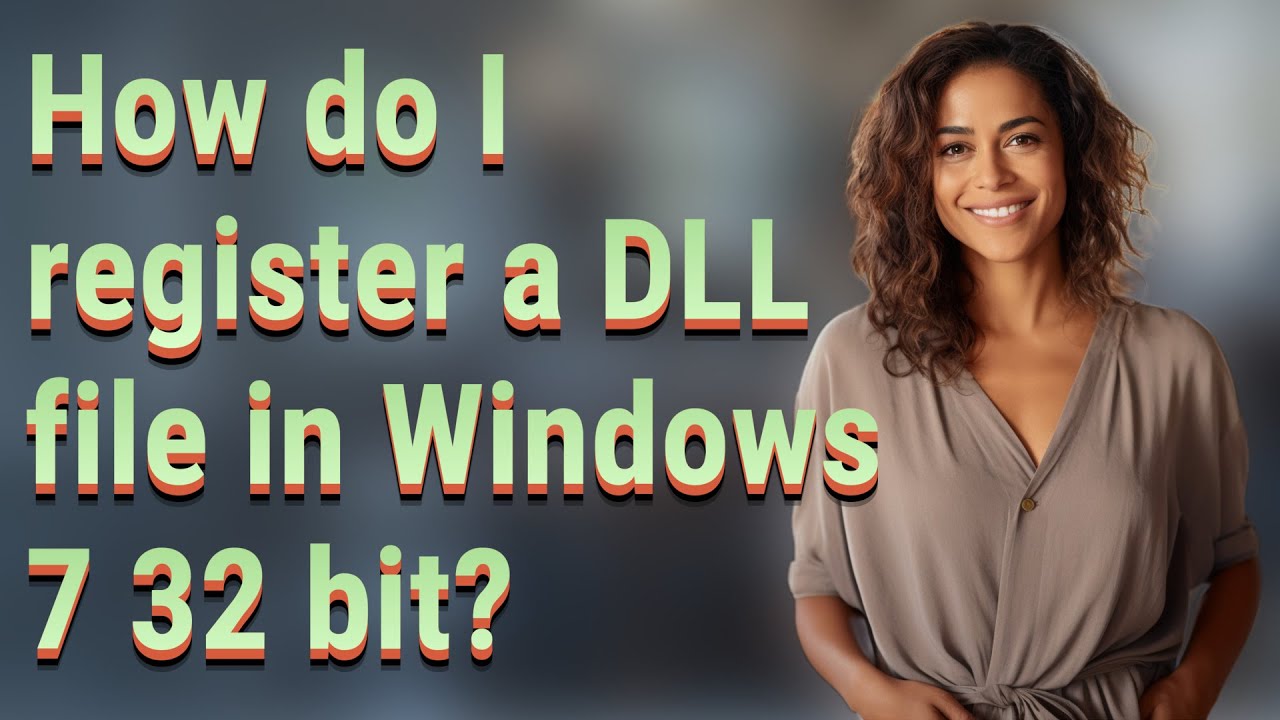 How do I register a DLL file in Windows 7 32 bit? - YouTube