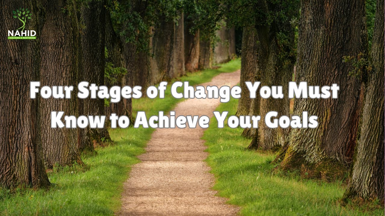Four Stages of Change You MUST Know to Achieve Your Goals - YouTube