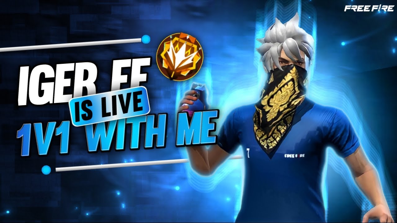 IGER FF IS LIVE 💙 | 1V1 AND 1V6 JALDI AAO VS WITH LS PLAYER | # ...