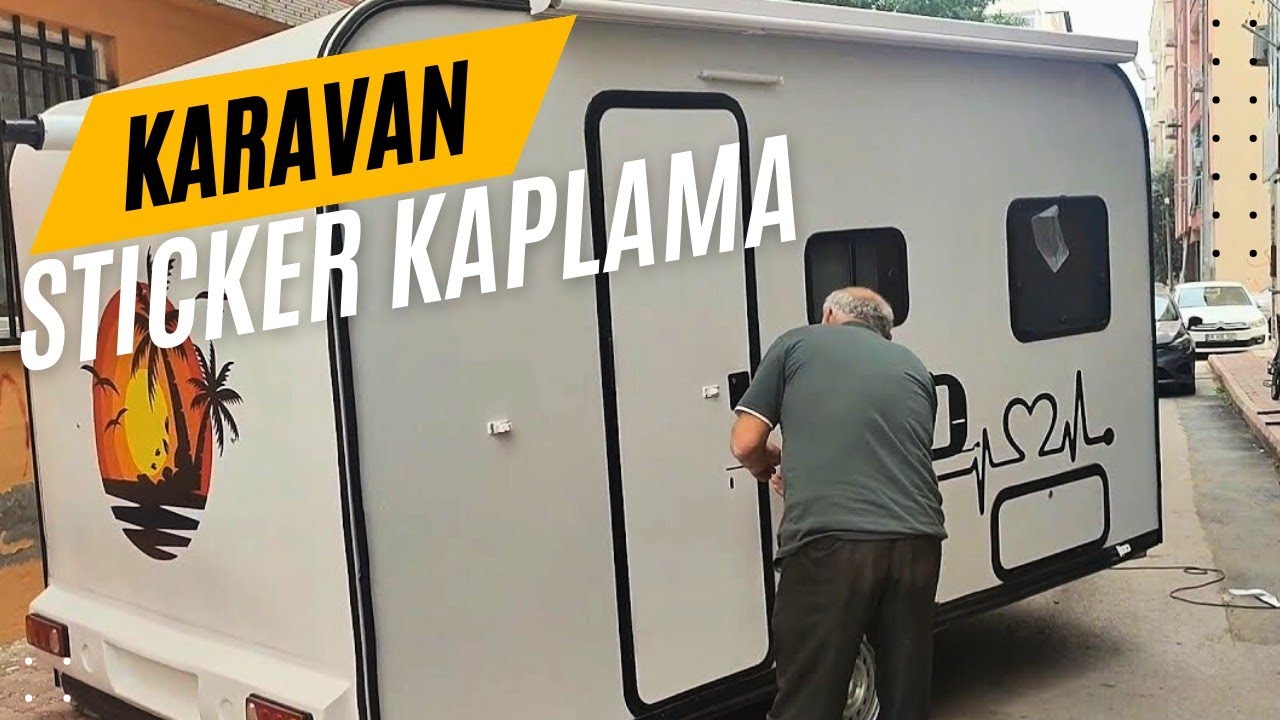 Karavan Sticker Kaplaması Yapıldı | Merdoz - YouTube