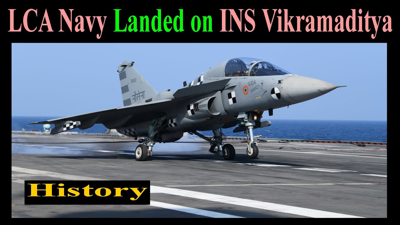 LCA Navy(Naval Tejas) 1st Time Landed on INS Vikramaditya - YouTube