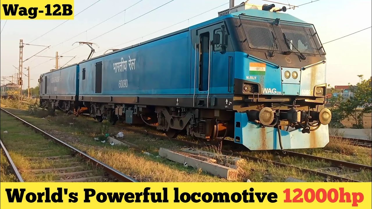 World's Powerful locomotive wag-12B 12000hp power || India's powerful ...
