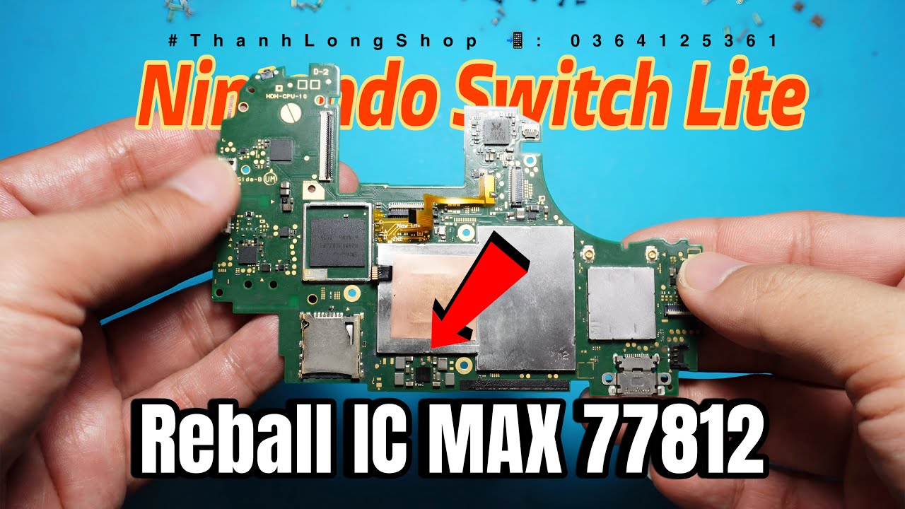 Reball IC MAX 77812, Nintendo Switch Lite "Vô Nước Nặng" Liệu Có Thành ...