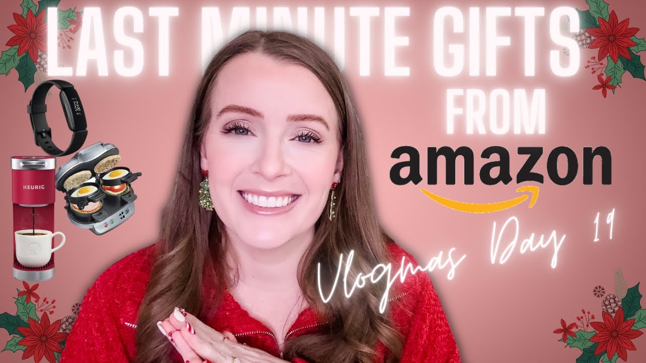 Last Minute Ts From Amazon Will Arrive By Christmas Vlogmas Day 19