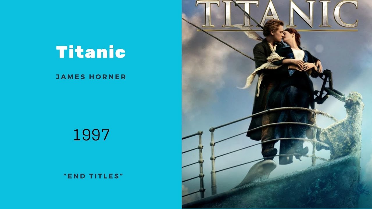 Titanic | End Titles | James Horner (1997) - YouTube