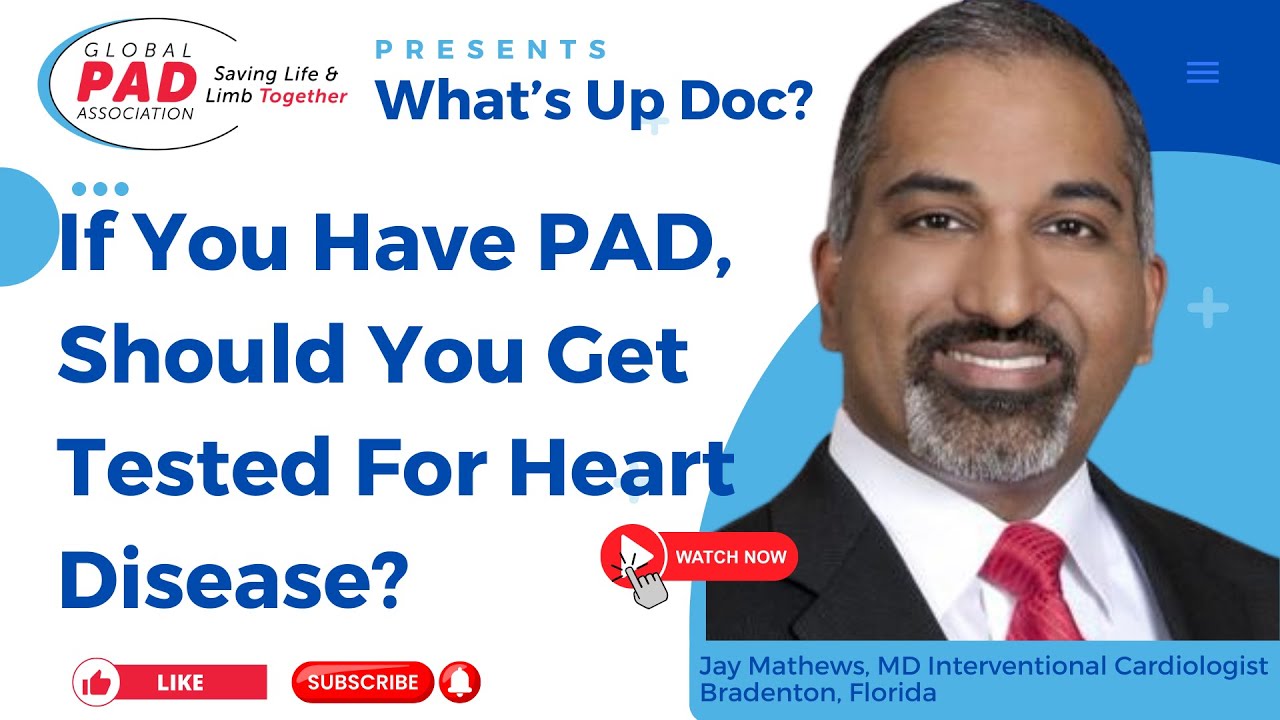 If You Have PAD, Should You Get Tested For Heart Disease | Dr. Jay ...