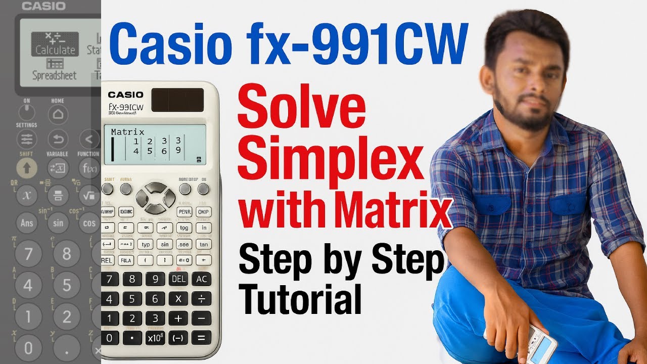 Solve Simplex & Matrix Problems Easily | Casio fx-991CW Tutorial #matrixmethod - YouTube