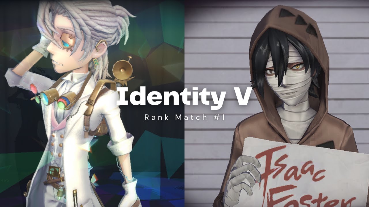 Identity V Rank Match #1 - YouTube