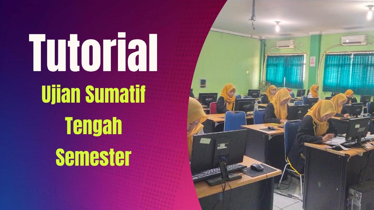 Tutorial Ujian Sumatif Tengah Semester Ganjil 2024/2025 - YouTube