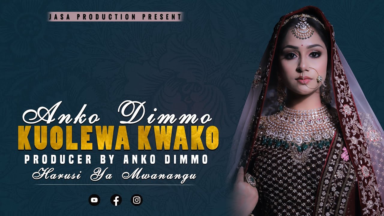 QASWIDA MPYA YA HARUSI - KUOLEWA KWAKO ANKO DIMMO - NASHEED NZURI ...