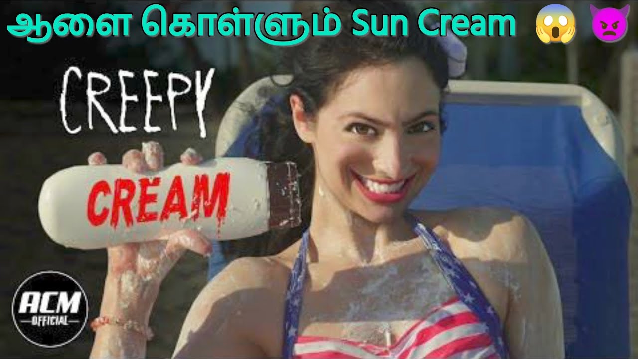 Creepy Cream | Acm Short film | Tamil explain | Horror thriller story ...