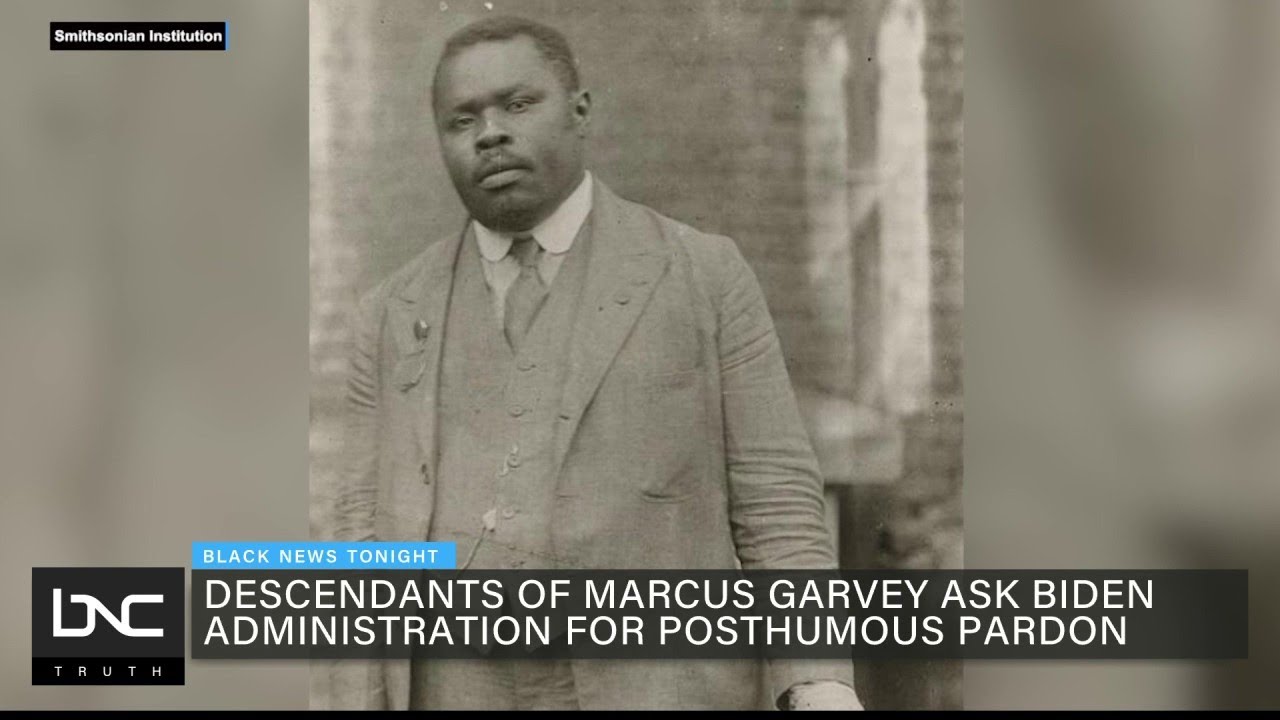 Descendants of Marcus Garvey Ask Biden Administration for Pardon - YouTube