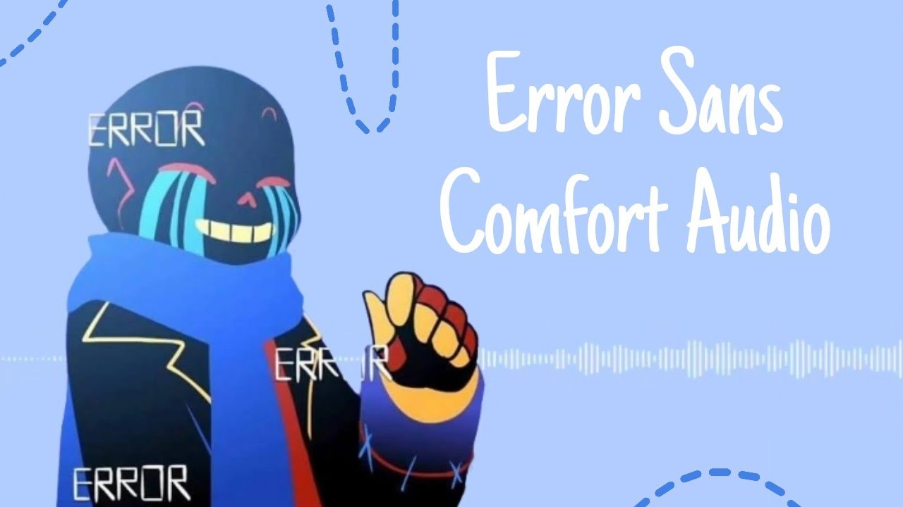 Error Sans Comfort Audio - YouTube