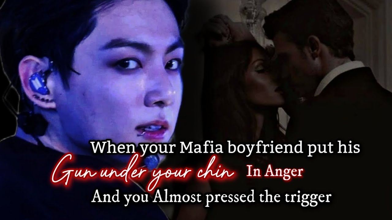 When your Mafia husband put his gun under your chin in anger and you ...