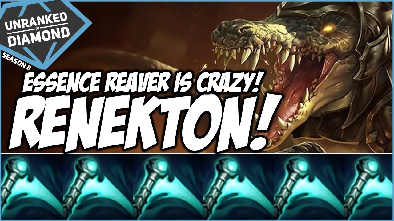 ESSENCE REAVER RENEKTON IS CRAZY! - Unranked to Diamond - Ep. 141 ...