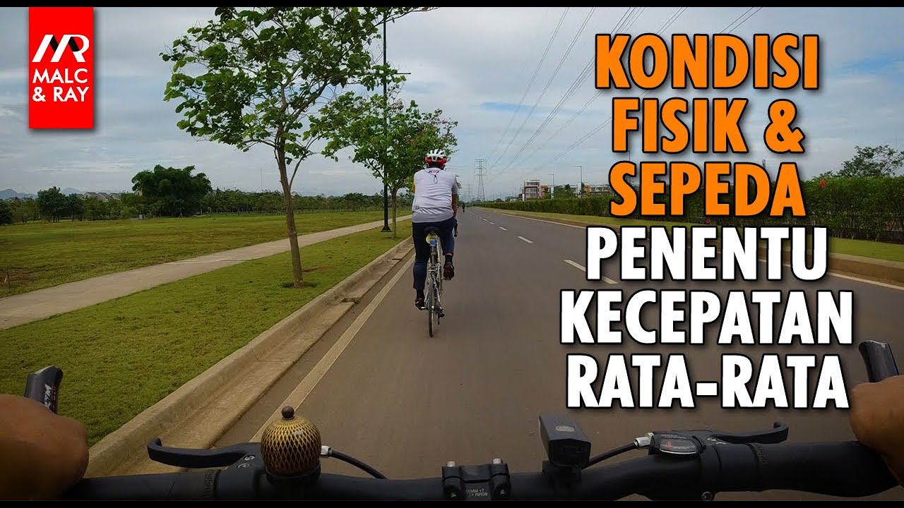 Kondisi Fisik dan Sepeda Menjadi Penentu Kecepatan Rata rata Bersepeda ...