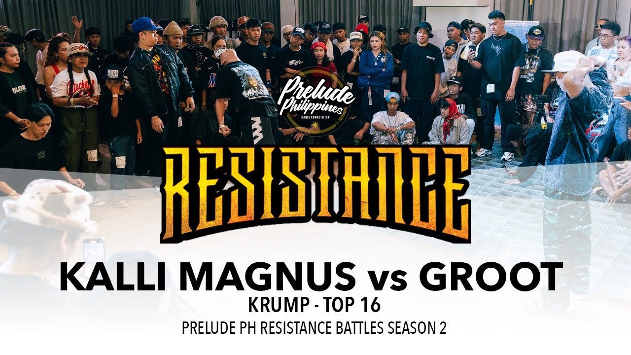 KALLI MAGNUS vs GROOT | KRUMP - TOP 16 | Prelude PH Resistance Season 2 ...