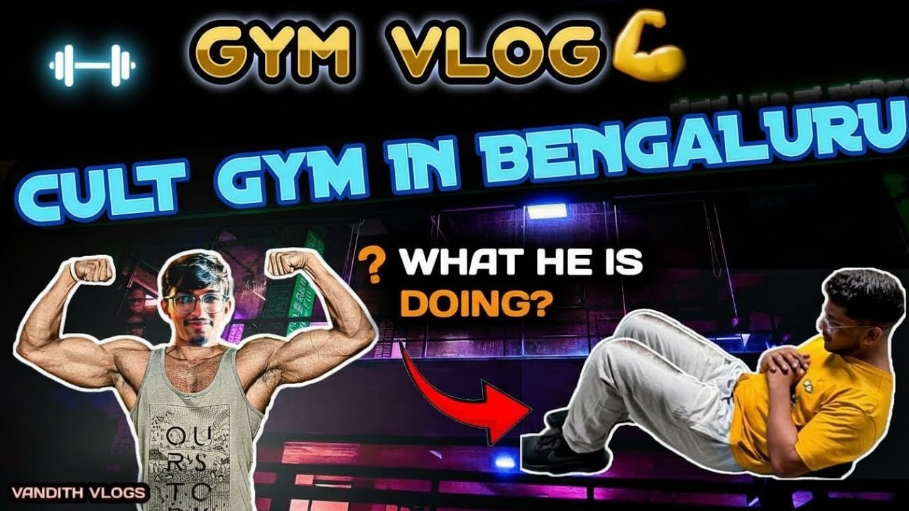CULT GYM IN BENGALURU | CULT FIT GYM | A DAY IN CULT GYM | # ...