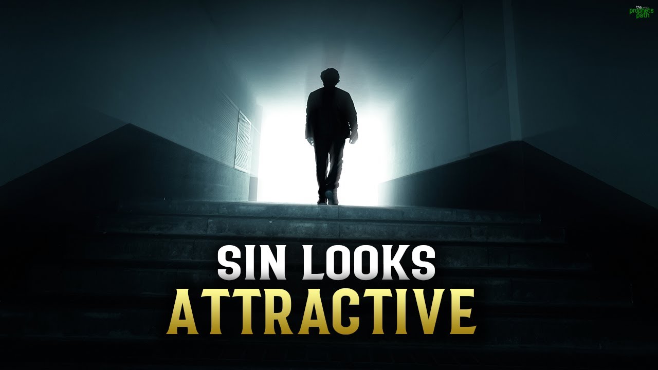 WHEN A SIN LOOKS VERY ATTRACTIVE - YouTube