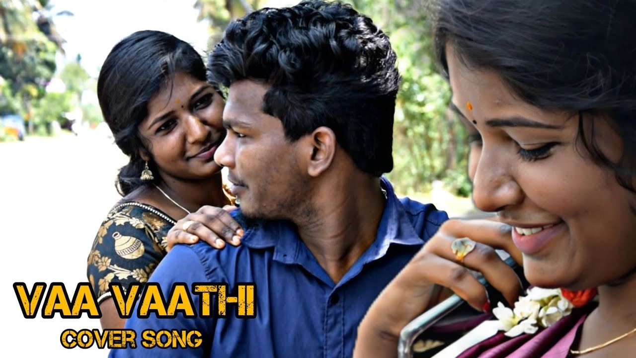 Vaa Vaathi Cover Video Song | Vaathi Movie | Dhanush, Samyuktha | GV ...